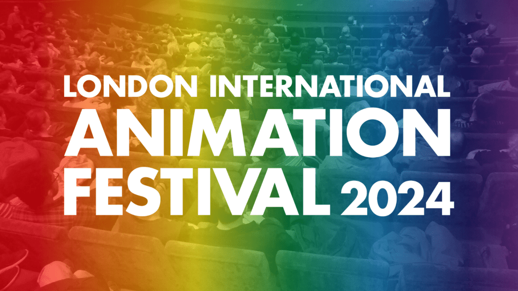 LIAF 2024: The 21st London International Animation Festival is on its ...
